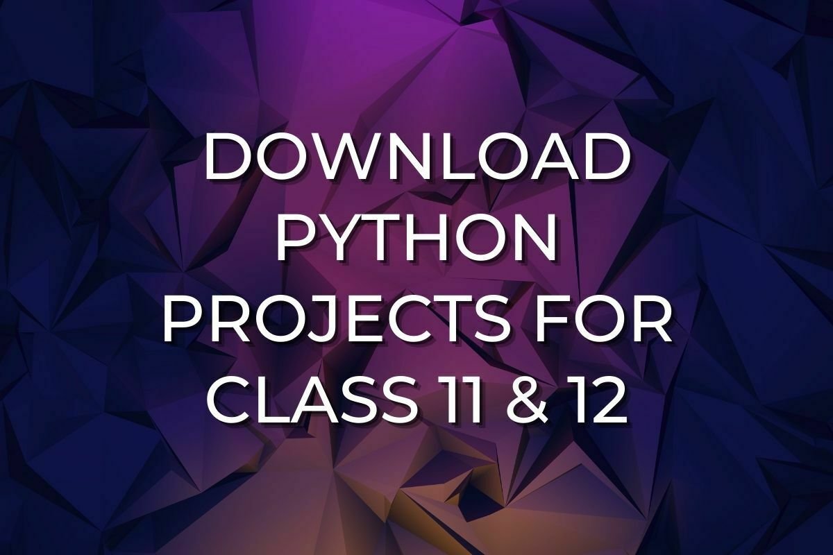 Python Projects Class 12 Archives Engineer S Planet