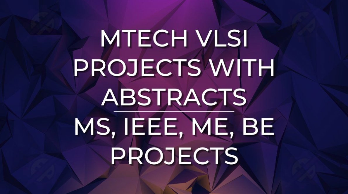 MTech Abstracts Archives - Engineer's Planet