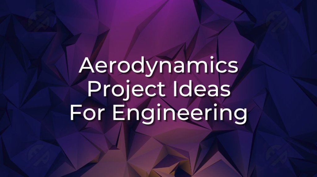 PhD Projects Archives - Engineer's Planet